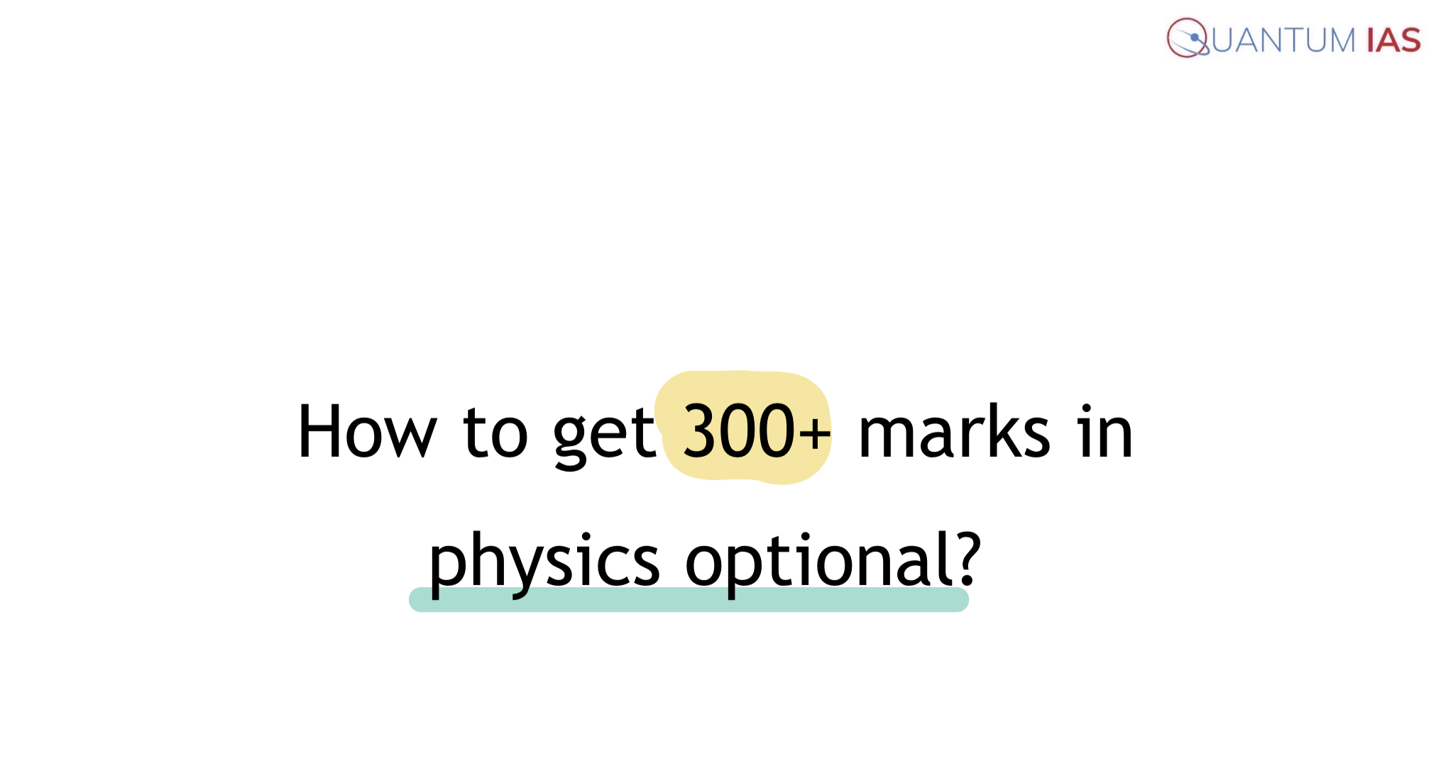 Quantum IAS-Physics Optional For UPSC-CSE/ IAS